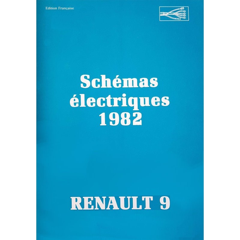 Renault 9, schémas électriques 1982 et diagnostic