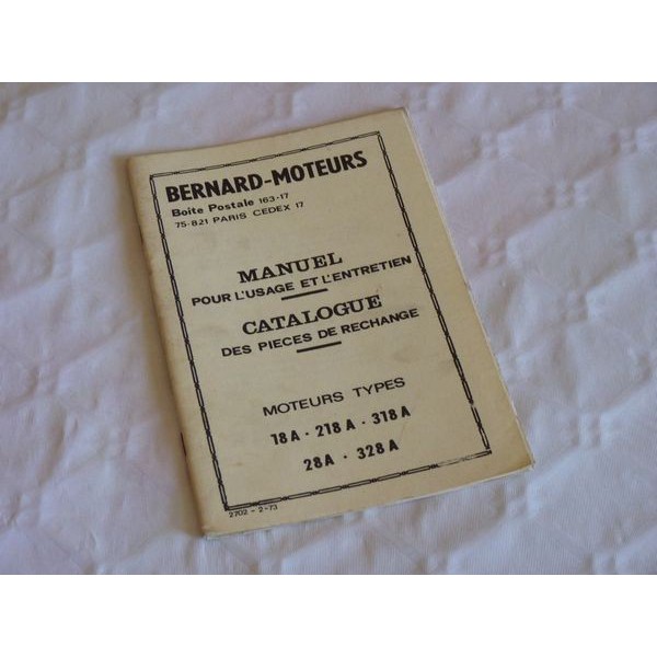 Notice d'entretien originale Bernard Moteur types 18A, 218A, 318A, 28A et 328A