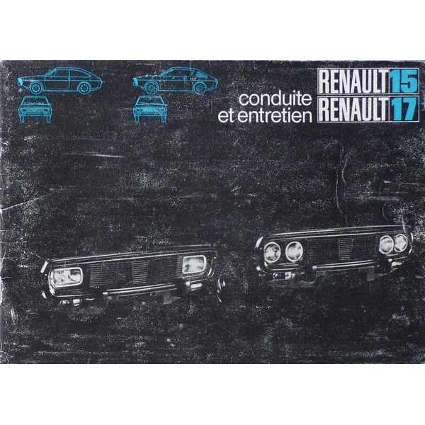 Notice d'utilisation Renault 15 R1300, R1301, R1302, Renault 17 R1312 ...